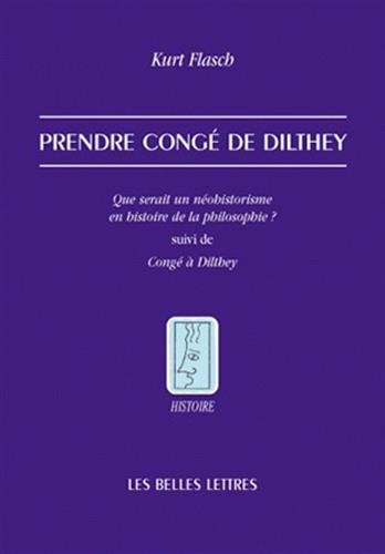 Prendre congé de dilthey : que serait un néohistorisme en histoire de ...