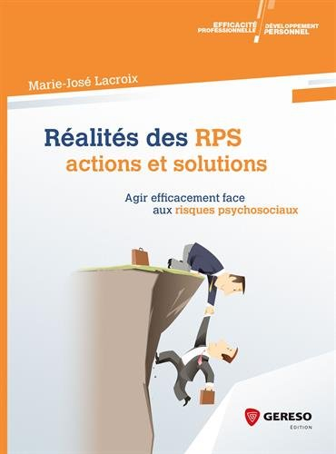Réalités des rps : actions et solutions : agir efficacement face aux ...