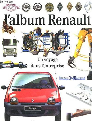 L'album renault, un voyage dans l'entreprise de Collectif | Recyclivre