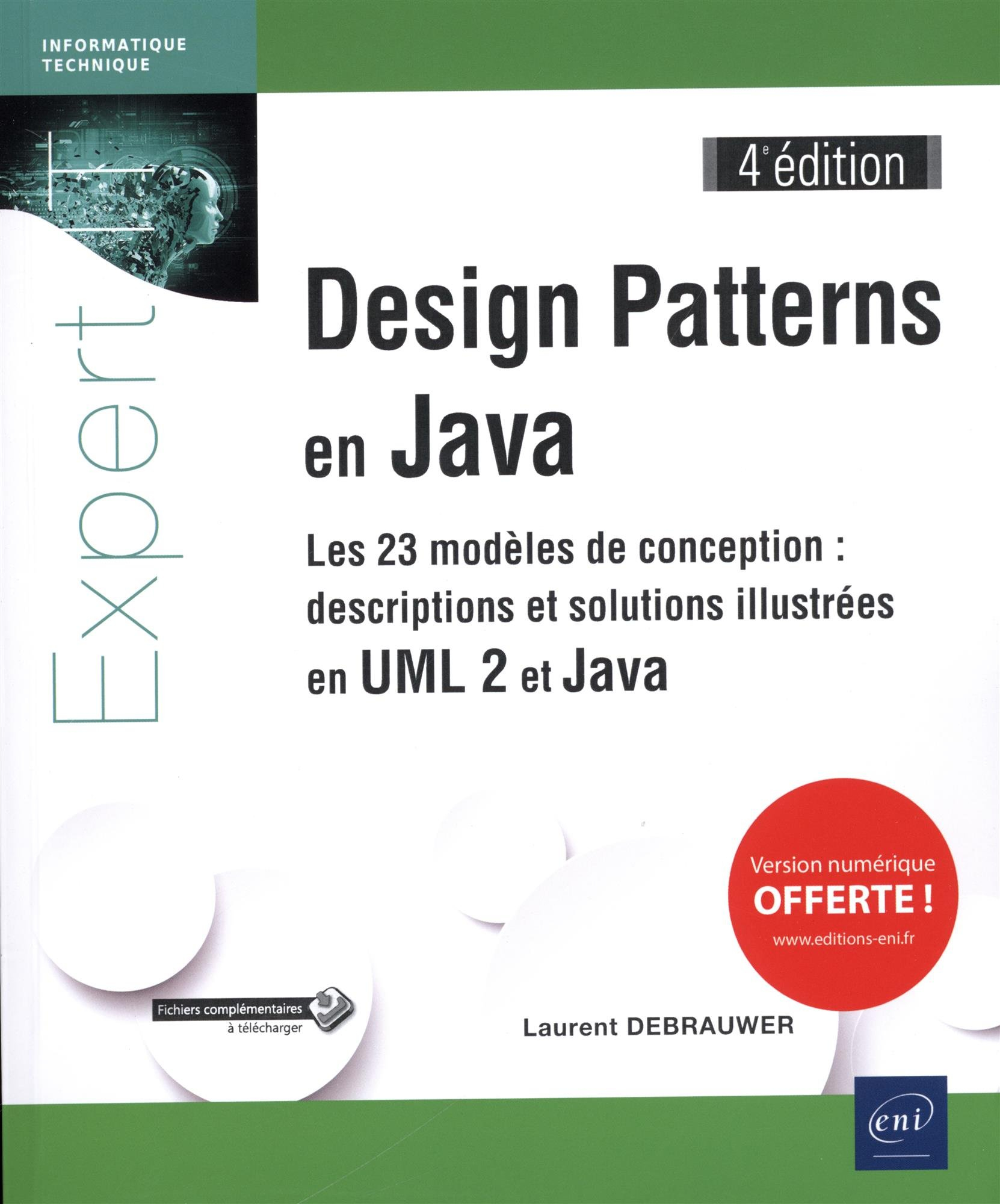 Design patterns en java : les 23 modèles de conception : descriptions et solutions illustrées en ...