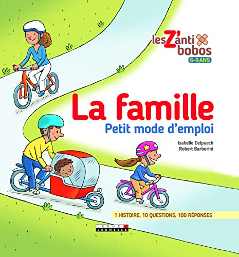 La famille : petit mode d'emploi de Isabelle Delpuech | Recyclivre La famille : petit mode d'emploi de Isabelle Delpuech | Recyclivre