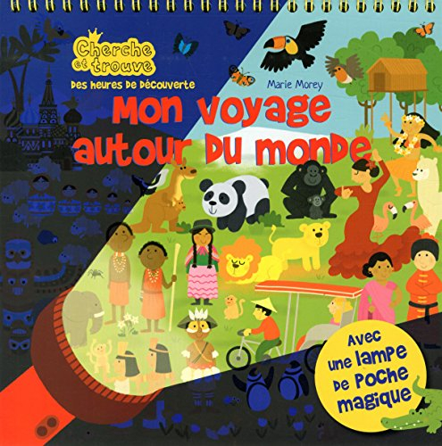 Mon voyage autour du monde : cherche et trouve : des heures de ...