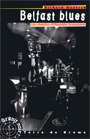 Du sang sur la paix. vol. 1. belfast blues de Richard Deutsch | Recyclivre