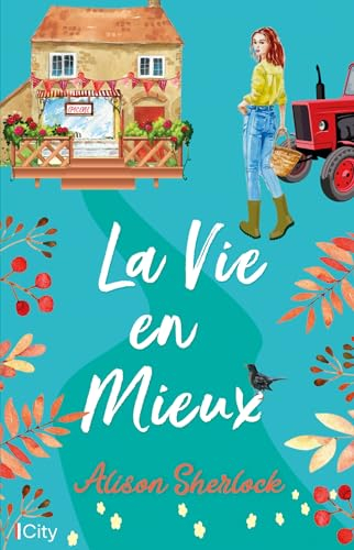 La vie en mieux de Alison Sherlock | Recyclivre