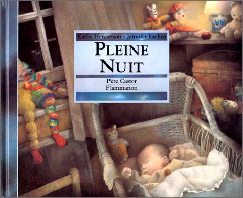 Pleine nuit de Kathy Henderson, Jennifer Eachus | Recyclivre