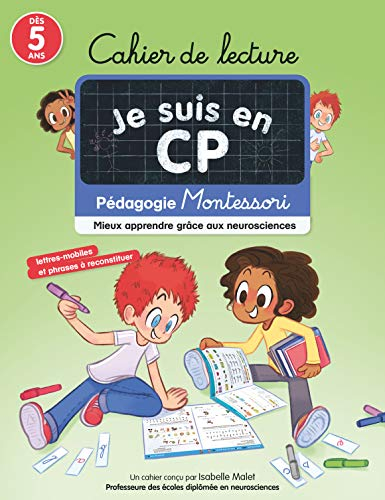 Je suis en cp : cahier de lecture : pédagogie montessori, mieux ...