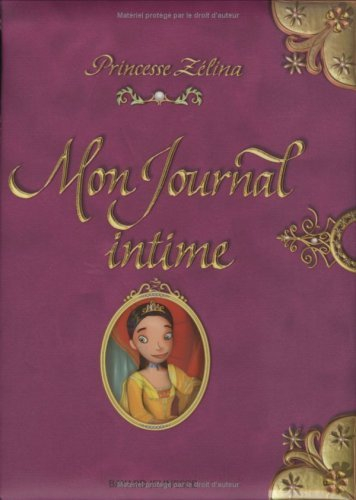 Mon journal intime, princesse zélina de Bruno Muscat, Edith | Recyclivre