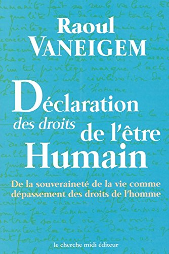 Déclaration des droits de l'être humain de Raoul Vaneigem | Recyclivre