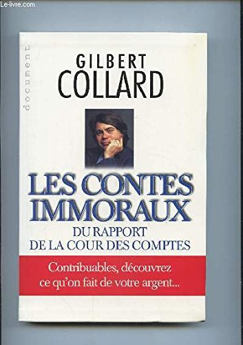 Les contes immoraux du rapport de la cour des comptes de Gilbert ...
