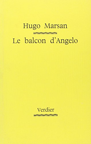Le balcon d'angelo de Hugo Marsan | Recyclivre