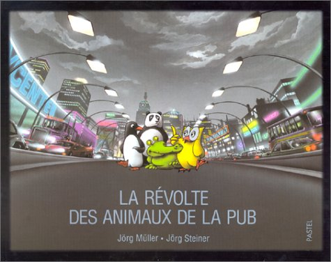 La révolte des animaux de la pub de Müller, Jörg | Recyclivre