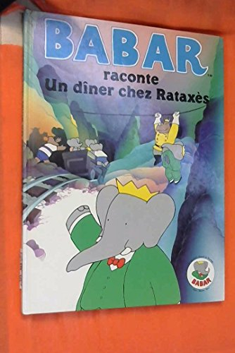 Babar un diner chez rataxes de Brunhoff Jean Et Laurent | Recyclivre