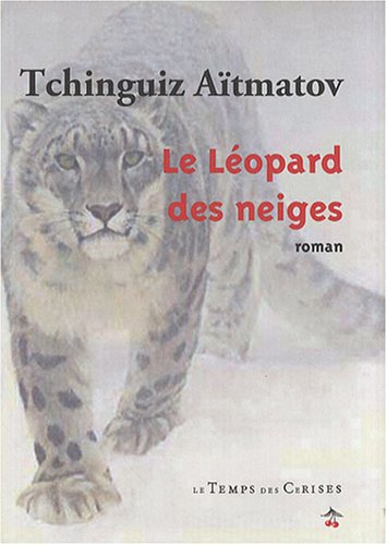 Le léopard des neiges de Tchinguiz Aïtmatov | Recyclivre
