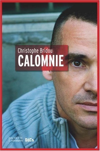 Calomnie de Christophe Bridou | Recyclivre