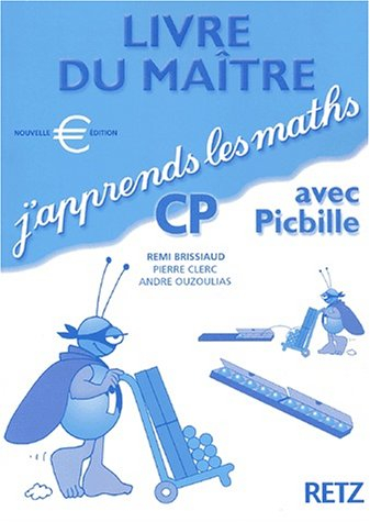 J'apprends les maths avec picbille, cp : livre du maître de Pierre ...