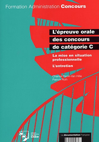L'épreuve orale des concours de catégorie c : la mise en situation ...