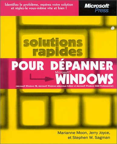 Solutions rapides pour dépanner microsoft windows : microsoft windows ...