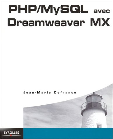 Php-mysql avec dreamweaver mx de Jean-Marie Defrance | Recyclivre