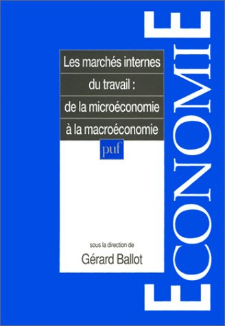 Les marchés internes du travail : de la microéconomie à la ...