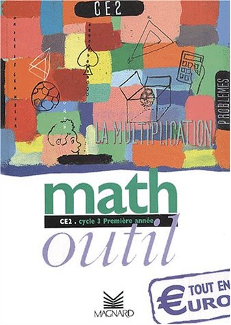 Math outil, ce2, cycle3, première année : tout euro, livre de l'élève ...