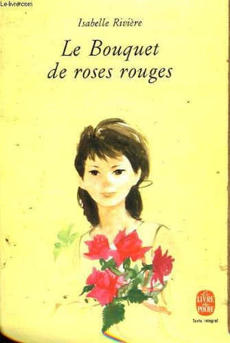 Le bouquet de roses rouges de Isabelle Rivière | Recyclivre