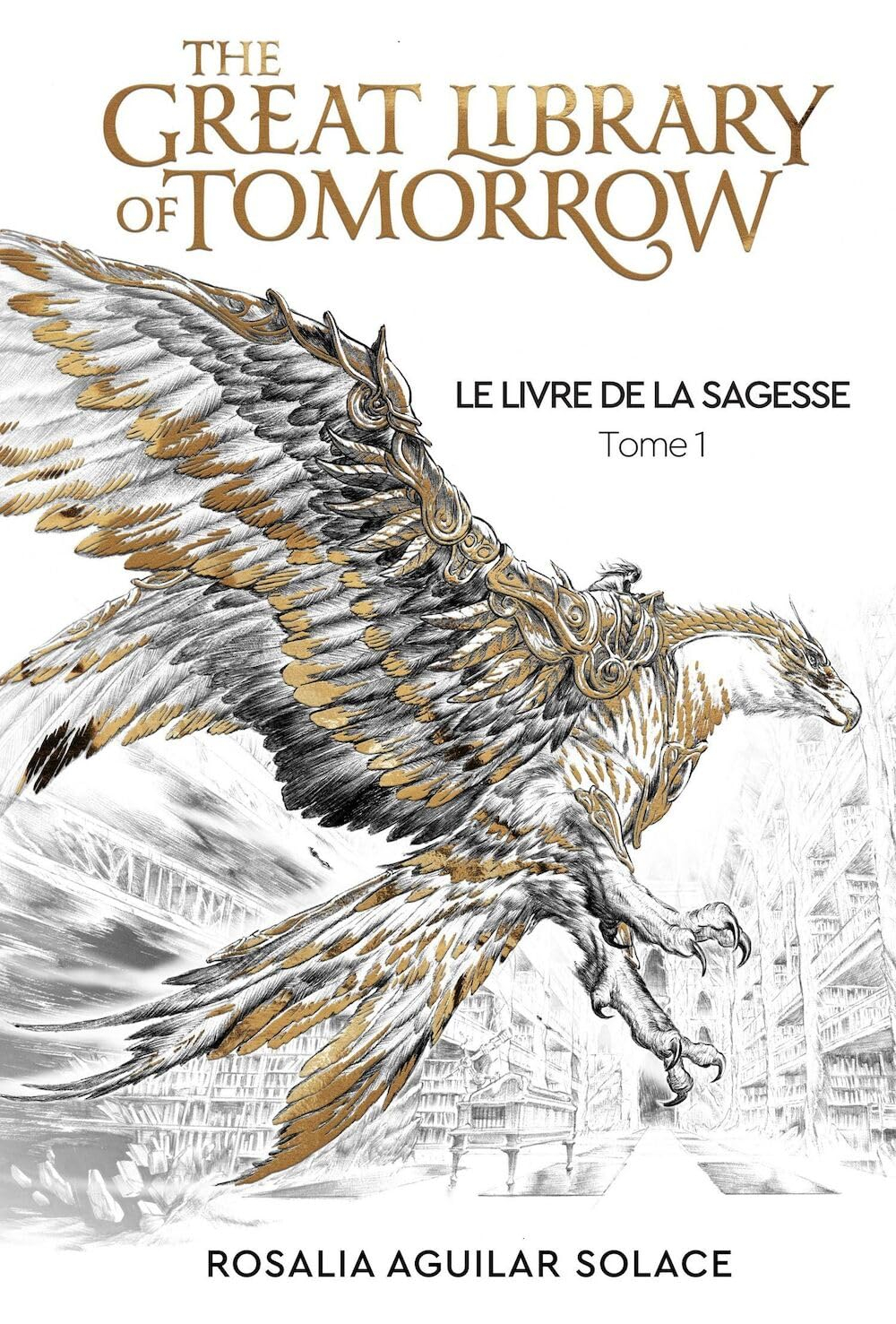 The great library of tomorrow. vol. 1. le livre de la sagesse de ...