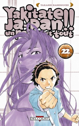 Yakitate ja-pan ! : un pain c'est tout. vol. 22 de Takashi Hashiguchi ...