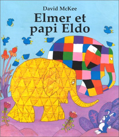 Elmer et papi eldo de David Mckee | Recyclivre