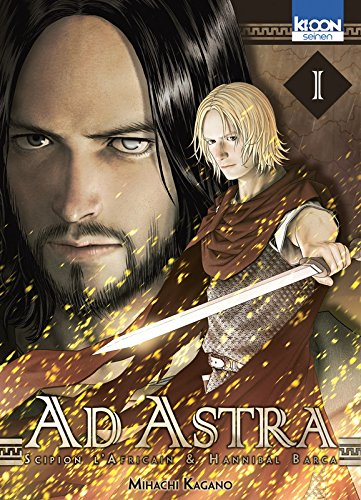 Ad astra : scipion l'africain & hannibal barca. vol. 1 de Mihachi ...