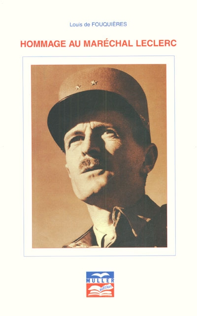 Hommage au maréchal leclerc de Louis De Fouquières | Recyclivre