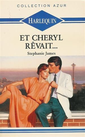 Et cheryl rêvait : collection : harlequin collection azur n, 1134 de ...
