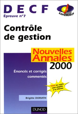 Contrôle de gestion, decf épreuve numéro 7. nouvelles annales 2000 de ...