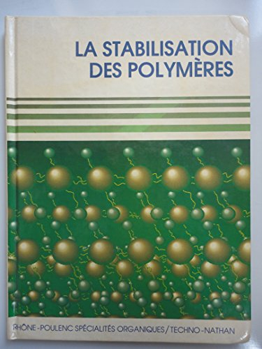 La stabilisation des polymères de Jack Ecole, Alain Calefas | Recyclivre