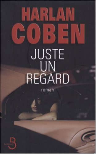 Juste un regard de Harlan Coben | Recyclivre