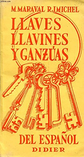 Llaves, llavines, y ganzuas del español de Maraval M., Michel R. J ...