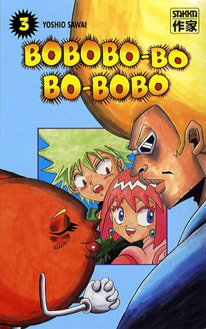 Bobobo-bo bo-bobo. vol. 3 de Yoshio Sawai | Recyclivre