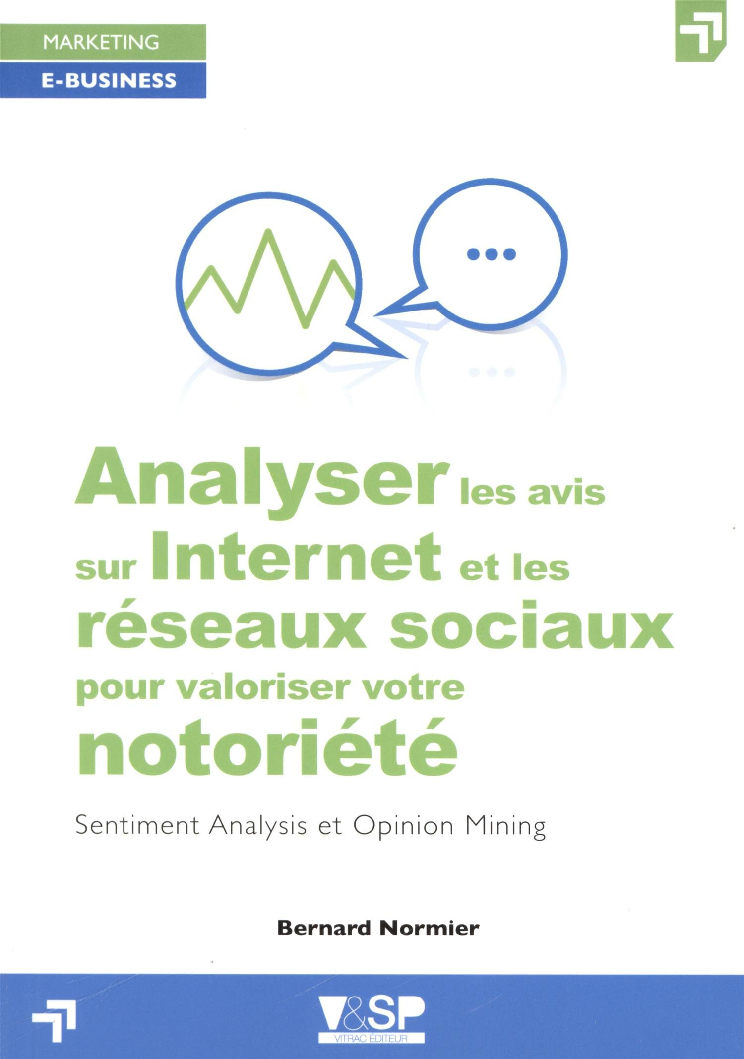 Analyser les avis sur internet et les réseaux sociaux pour valoriser ...
