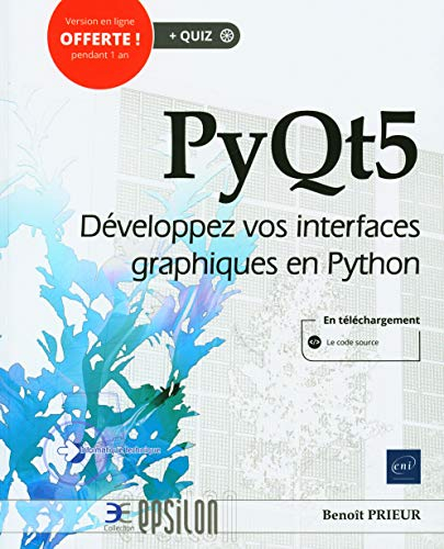 Pyqt5 : développez vos interfaces graphiques en python de Benoît Prieur ...