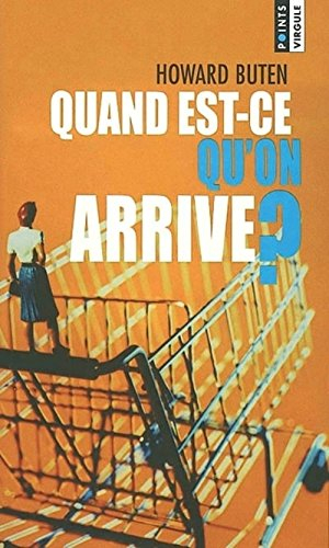 Quand est-ce qu'on arrive ? de Howard Buten | Recyclivre Quand est-ce qu'on arrive ? de Howard Buten | Recyclivre