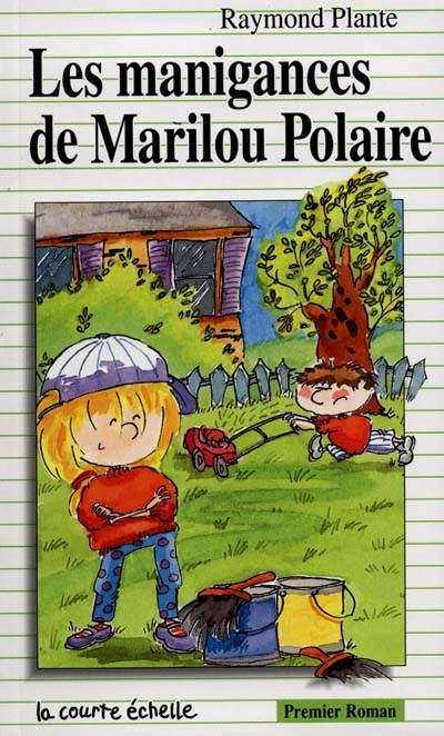 Les manigances de marilou polaire de Raymond Plante, Marie-Claude ...