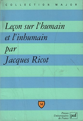 Leçon sur l'humain et l'inhumain de Jacques Ricot | Recyclivre