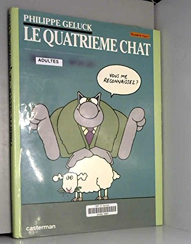 Le chat. vol. 4. le quatrième chat de Philippe Geluck | Recyclivre