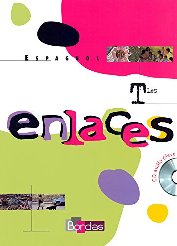 Enlaces espagnol : terminales lv1-lv2-lv3 de Marie-Claude Dana | Recyclivre