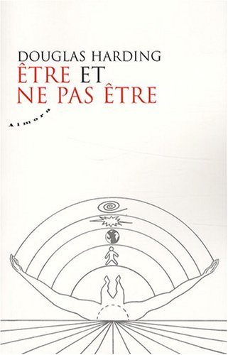 Etre et ne pas être de Douglas Edison Harding | Recyclivre
