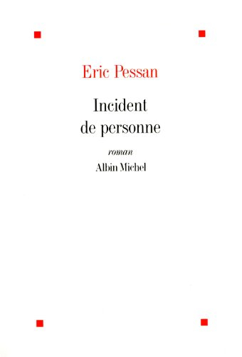 Incident de personne de Eric Pessan | Recyclivre