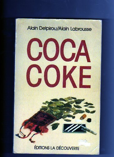 Coca coke de Alain Delpirou, Alain Labrousse | Recyclivre
