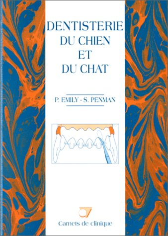 Dentisterie du chien et du chat de Peter Emily, Susanna Penman | Recyclivre