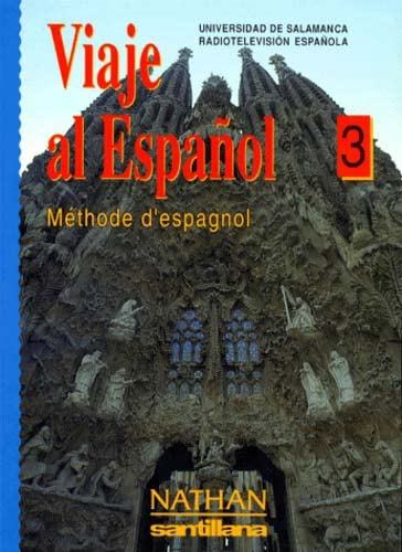 Viaje al espanol, niveau 3 élève. livre de l'élève de Collectif ...