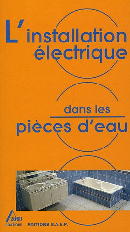 L'installation électrique dans les pièces d'eau de Dominique Bohn ...