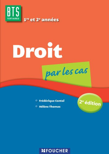 Droit par les cas : bts tertiaires 1re et 2e années de Frédérique ...